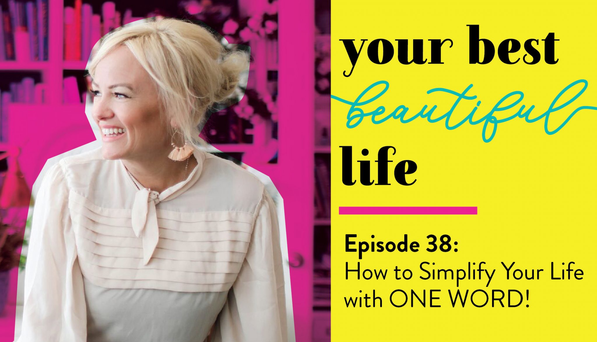 38. How to Simplify Your Life With One Word - life{in}grace